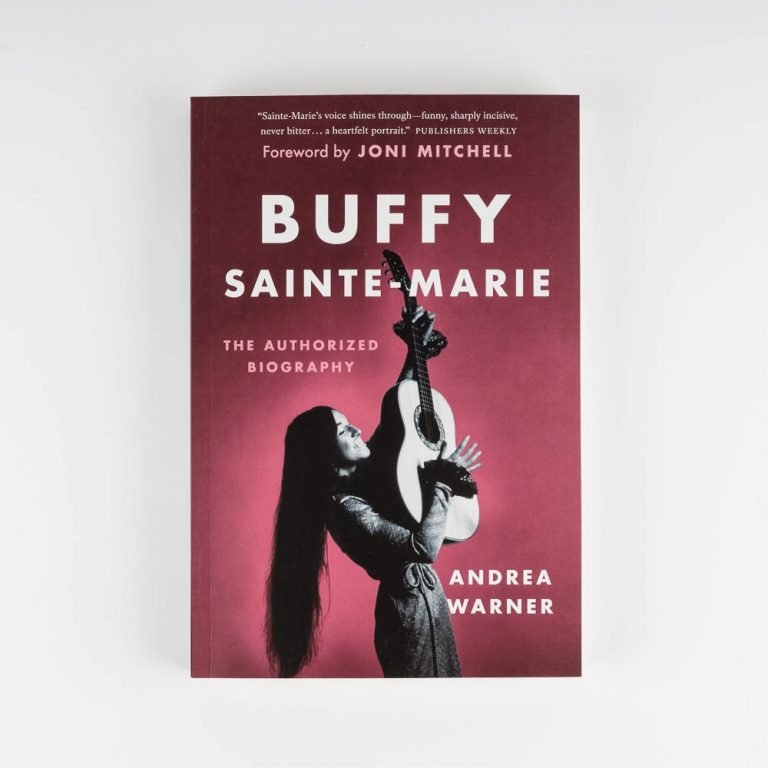 Buffy Sainte-Marie: The Authorized Biography Soft Cover - RAM Shop