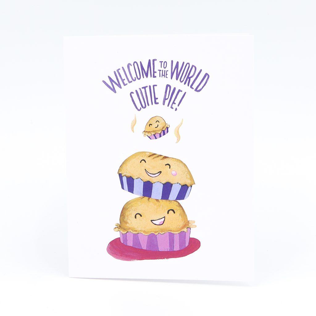 "Welcome to the World Cutie Pie" Greeting Card by Hop & Flop - RAM Shop
